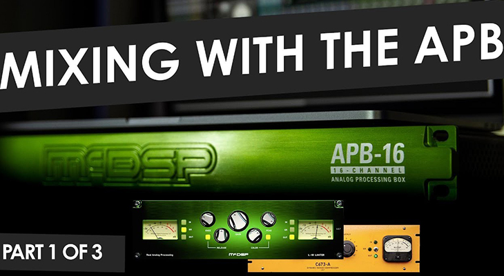 中文 Mixing with the McDSP APB 1 of 3 | 叉烧网